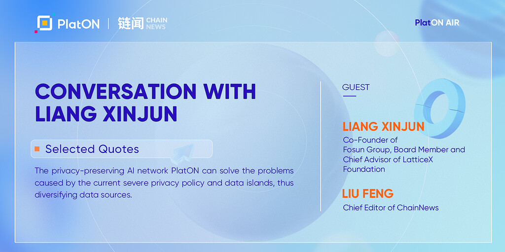 PlatON AIR #2 Conversation with Liang Xinjun - PlatON Global - LatticeX ...